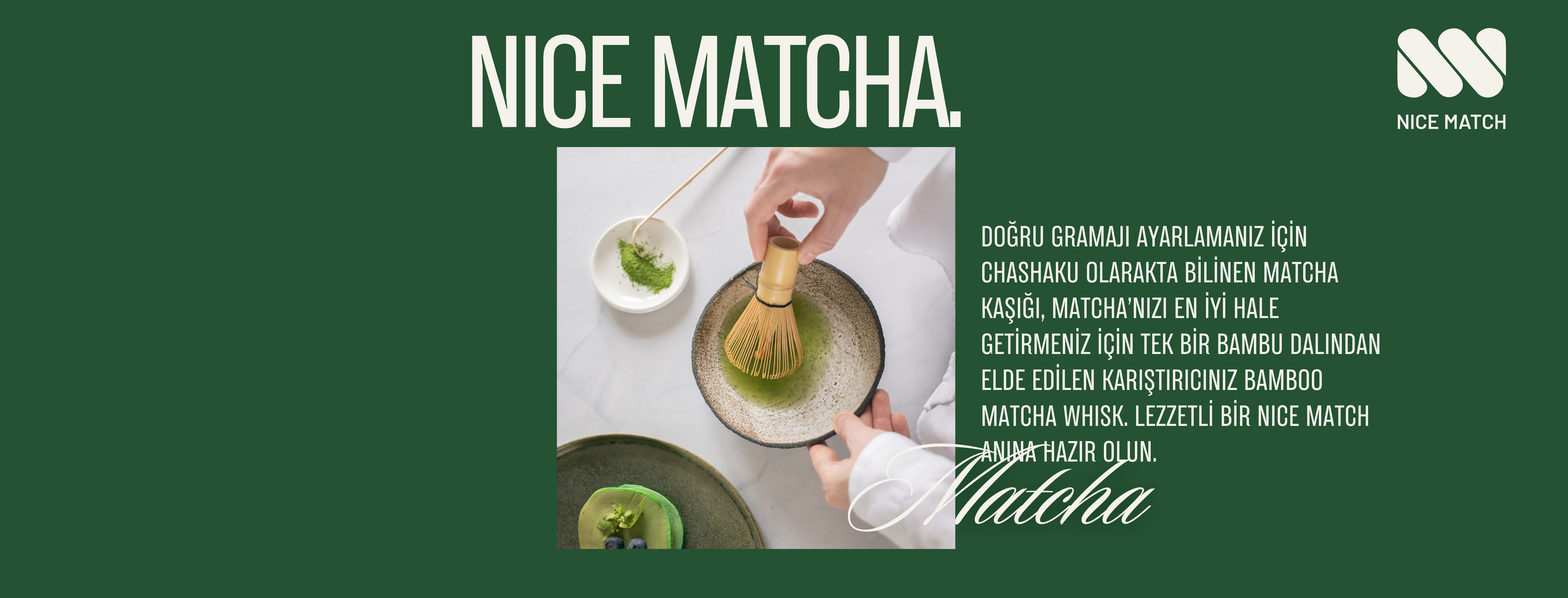 Matcha Ekipmanları – Nice Match